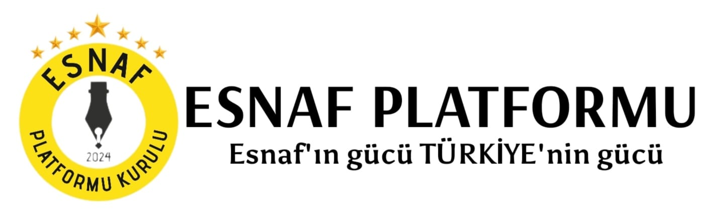 ESNAF PLATFORMU | Esnafın Gücü TÜRKİYE'nin Gücü